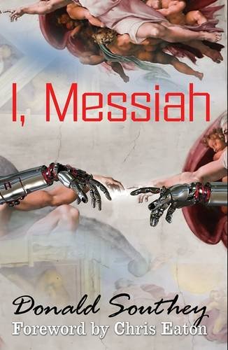 I, Messiah by Donald Southey – Stuck in a Book