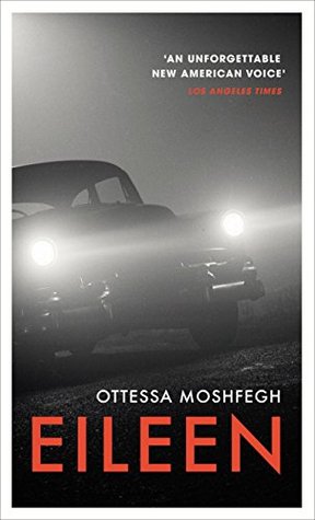 Eileen by Ottessa Moshfegh – Stuck in a Book